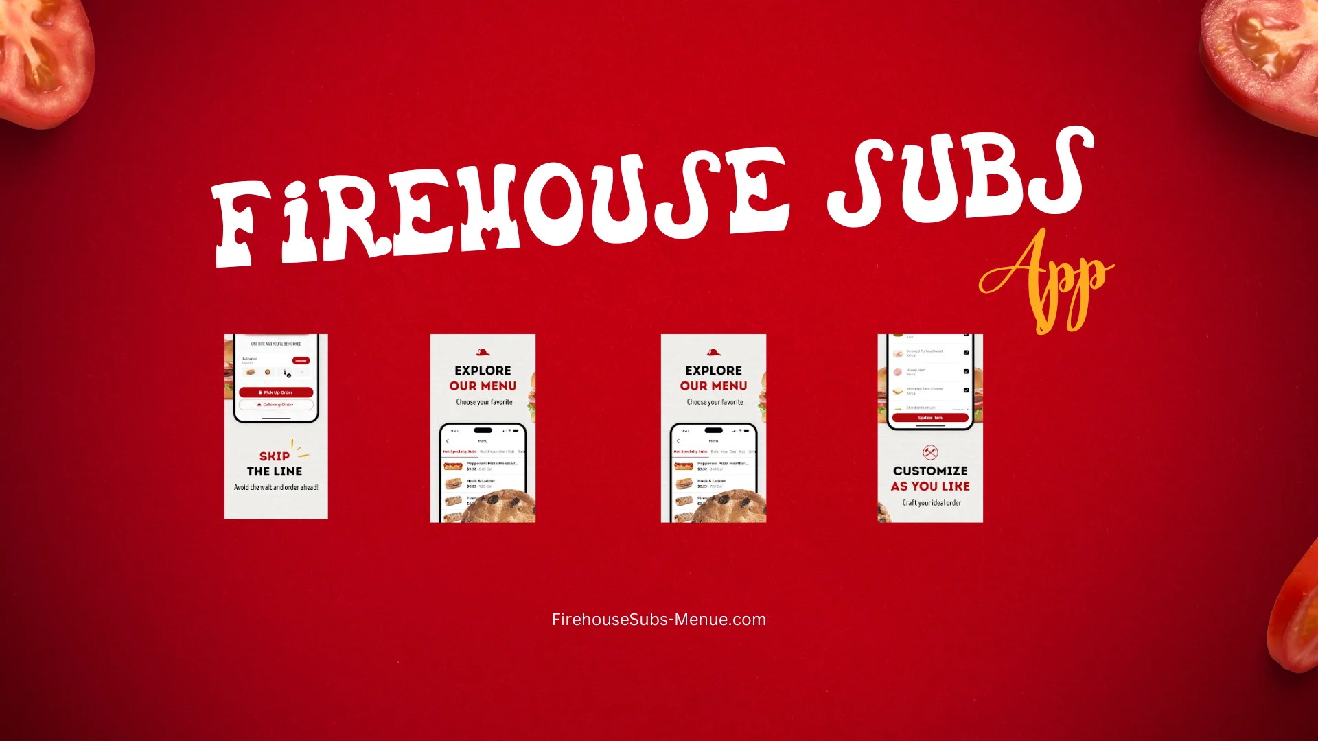 Order Fast & Earn Rewards with the Firehouse Subs App